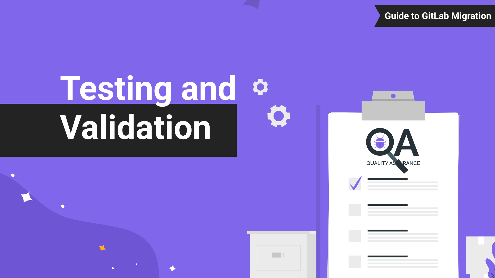 Testing And Validation For A Successful Gitlab Migration 2320